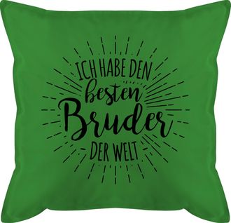 Shirtracer Kissen 50x50 - Ich Habe den besten Bruder der Welt - 50 x 50 cm - Grün Geschwister Geschenke brüder Brother mit Druck brudergeschenke bruderherz Best 