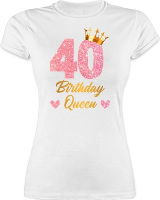 Shirtracer Shirt Damen - 40. Geburtstag - 40 Birthday Queen Geburtstags K&ouml;nigin Geburtstagsgeschenk 40 - XL - Wei&szlig; - t 40er Jahre Tshirt zum 40.Geburtstag 40-er 