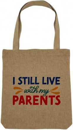 Fabulous Sac Shopping Tote Bag Aspect Lin - I Still Live With My Parents Humor Joke Child - Sac de Courses Toile Epaisse 360g Beige Naturel Cabas Port&eacute; Epaule 