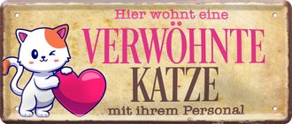 Generic Blechschild Hier wohnt eine verw&ouml;hnte Katze mit Personal 28x12cm Geschenk Lustige Spr&uuml;che Feier Vintage Retro Geburtstag Deko Party &Uuml;berraschung Fan H