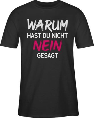 Shirtracer T-Shirt Herren - Schlager Party Outfit - Warum f&uuml;r hast du Nicht Nein gesagt - 3XL - Schwarz - Shirt Tshirt schlagerparty t-Shirts Oberteil Schlager+P