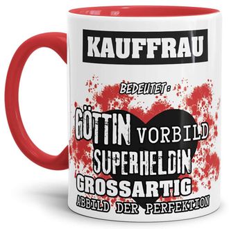 Tassendruck Berufe-Tasse Bedeutung Einer Kauffrau Innen & Henkel Rot/Job/Tasse mit Spruch/Kollegin/Arbeit/Chefin/Witzig/Mug/Cup/Geschenk-Idee/Beste Qualit&auml;t - 25 