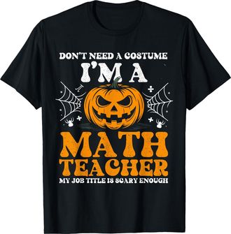 MathWare Lustiges Nerdy I Dont Need a Kostüm Gruseliger Mathematiklehrer T-Shirt