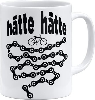 OM3 Hätte Hätte Fahrradkette Fahrrad Tasse mit Spruch - Keramik Becher - 11oz 325ml - Beidseitig Bedruckt - Weiss