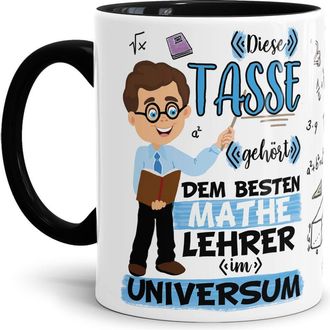 Tassendruck Tasse Bester Mathe-Lehrer im Universum - Schule/Abi/Abschied/Geschenk-Idee/mit Spruch/Innen & Henkel Schwarz