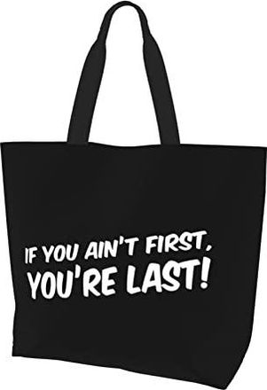 AOOEDM Si vous n&ecirc;tes pas le premier, vous &ecirc;tes le dernier sac &agrave; provisions r&eacute;utilisable en toile pour femme