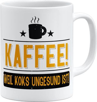 OM3 lustige Kaffee Tasse mit Spruch - weil Koks ungesund ist- Keramik Becher - 11oz 325ml - Beidseitig Bedruckt - Weiss