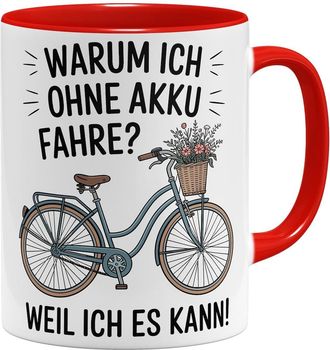 OM3 Lustige Fahrrad Kaffee-Tasse mit Spruch - Damenfahrrad - Warum ich ohne Akku fahre? Weil ich es kann! - Statement gegen E-Bike - Keramik Becher - 325m