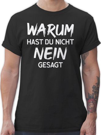 Shirtracer T-Shirt Herren - Schlager Party Outfit - Warum hast du Nicht Nein gesagt - 4XL - Schwarz - Shirt Tshirt schlagerparty Shirts m&auml;nner f&uuml;r schlagernacht 