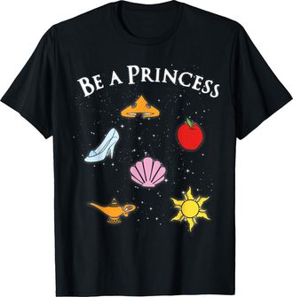 Disney Be A Princess T-Shirt