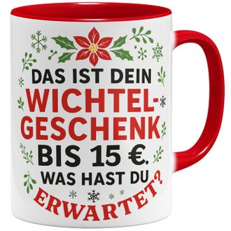 OM3 Lustige Wichtelgeschenk Tasse bis 15 Euro - Humorvolle Spruchtasse f&uuml;r Wichtelrunde - Schrottwichteln - Keramik Becher - 325ml - Beidseitig Bedruckt -