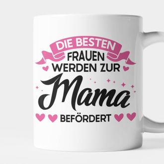 Generic Mama Tasse Mutter Geschenk Muttertag M&uuml;tter Mamas Mami - die besten Frauen werden zur Mama bef&ouml;rdert Kaffeebecher