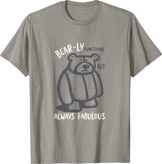 Whyitsme Design Lustiges Bärenspiel Bärchen funktional Always Fabulous T-Shirt