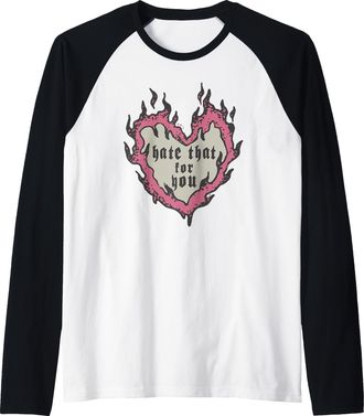 Trendy Apparel Valentines Day Hate That for You Flame Heart Raglan