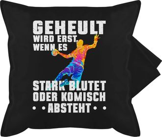 Shirtracer Kissenbezug - Kissen - Geheult Wird erst wenn es stark blutet Handball Spruch Handball Geschenke Handballer Geschenkidee I Handballer Geschenke - 50 x