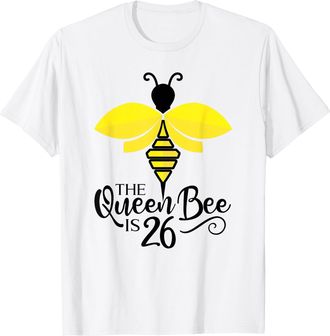 BDAZ 26. Geburtstag The Queen Bee is 26 Years Old Bumblebee T-Shirt