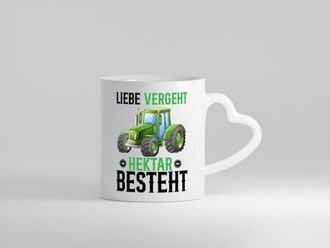 Generic Liebe vergeht Hektar besteht | Traktor | Bauer | landwirt - Herzhenkel Tasse - Kaffeetasse/Geschenk/Familie