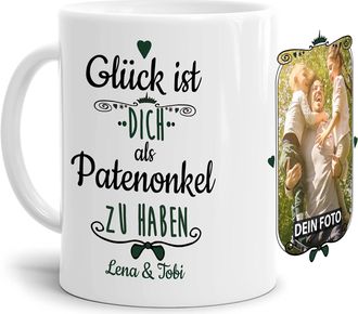 Tassendruck Tasse mit Spruch - Glück ist, Dich als Patenonkel zu haben - Personalisierbare Keramiktasse mit Namen und Foto - Geschenkidee für den Patenonkel - Wei