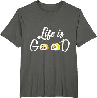 Life is good Das Leben ist gut T-Shirt