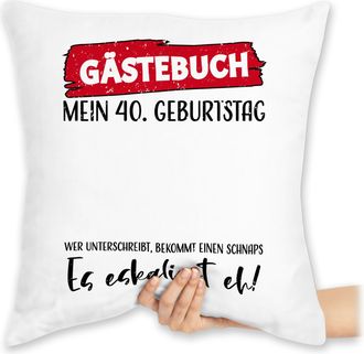 Shirtracer Kissen 40x40 Zierkissen - Gästebuch 40. Geburtstag - 40 x 40 cm - Weiß - jahre 40-er zum 40ig originelles 40ster mann 40iger 40ger geburtstagsartikel 