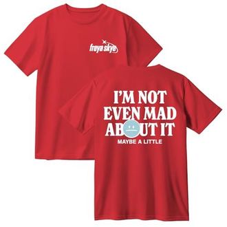 Generic Freya Skye T-shirt en coton à manches courtes et col rond avec inscription « Not Even Mad About It » pour homme et femme, Rouge, 3XL