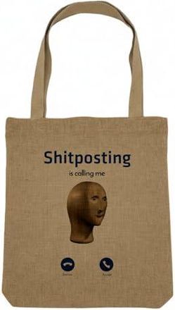 Fabulous Sac Shopping Tote Bag Aspect Lin - Shitposting Is Calling Me Internet Meme - Sac de Courses Toile Epaisse 360g Beige Naturel Cabas Port&eacute; Epaule Solide