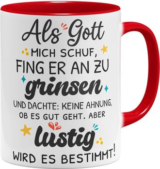 OM3 Als Gott mich schuf fing er an zu grinsen Kaffee-Tasse mit Spruch - lustige Spruchtasse - Keramik Becher - 11oz 325ml - Beidseitig Bedruckt - Rot