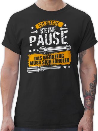 Shirtracer T-Shirt Herren - Geschenke - Ich Mache Keine Pause das Werkzeug muss Sich erholen I Geschenk Handwerker I Maurer I Dachdecker I KFZ Mechaniker I Tisch