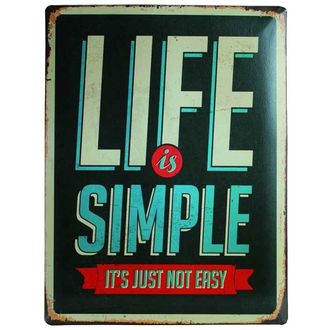 Out of the Blue Metall-Schild - Life is simple