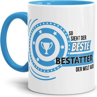 Tassendruck Berufe-TasseSo Sieht der Beste Bestatter aus Innen & Henkel Hellblau/Job/Tasse mit Spruch/Kollegen/Arbeit/Fun/Mug/Cup/Geschenk/Beste Qualität - 25 Jah
