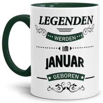 Tassendruck Geburtstags-Tasse Legenden Werden im Januar geboren Innen & Henkel Dunkelgr&uuml;n - Kaffee-Tasse/Mug/Cup/Becher/Fun/Geschenk-Idee/Geburts-Jahr/Geschenk zu