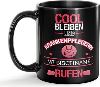Tassendruck Schwarze Tasse für Krankenpflegerin mit Name - Cool bleiben und Name rufen - Geschenk für Kollegin zum Geburtstag | Personalisierte Geschenke, Keramik