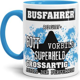 Tassendruck Berufe-Tasse Bedeutung Eines Busfahrer Innen & Henkel Hellblau/Job/Tasse mit Spruch/Kollegen/Arbeit/Witzig/Mug/Cup/Geschenk-Idee/Beste Qualität - 25 J