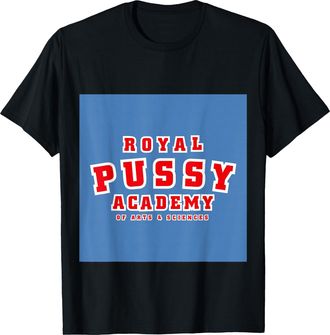 Pussy Deluxe Royal Pussy Academy T-Shirt