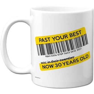 Stuff4 Lustige Tasse zum 30. Geburtstag f&uuml;r M&auml;nner und Frauen - Past Your Best - unh&ouml;fliche Neuheit, Gag Witz, lustige Tassen zum 30. Geburtstag, 325 ml, Pre