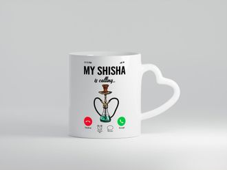 Generic Sisha ruft an | Shisha | Shishaliebhaber - Herzhenkel Tasse - Kaffeetasse/Geschenk/Familie