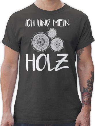 Shirtracer T-Shirt Herren - Spr&uuml;che Statement mit Spruch - Ich und Mein Holz - 4XL - Dunkelgrau - Tischler Tshirt spruchshirts sprueche Zimmermann Shirt Spruchsh
