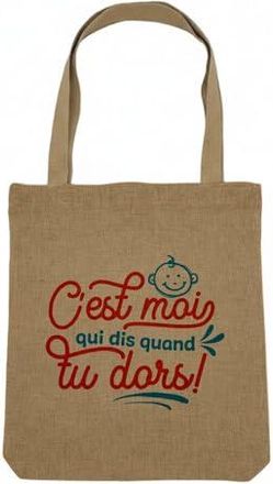 Fabulous Sac Shopping Tote Bag Aspect Lin - Cest Moi Qui Dis Quand Tu Dors B&eacute;b&eacute; Parents - Sac de Courses Toile Epaisse 360g Beige Naturel Cabas Port&eacute; Epaule So