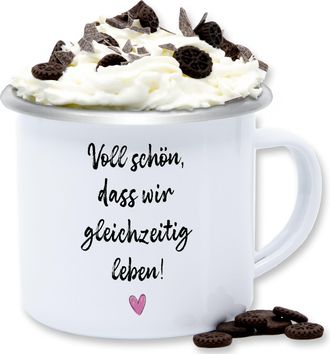 Shirtracer Emaille Tasse Blechtasse - Tassen - Voll schön dass wir gleichzeitig leben I Freundschaft Geschenk für Pärchen Geschenke Valentinstag I Weihnachten Ge