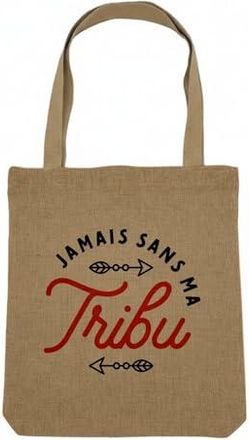 Fabulous Sac Shopping Tote Bag Aspect Lin - Jamais sans ma Tribu Famille Humour - Sac de Courses Toile Epaisse 360g Beige Naturel Cabas Port&eacute; Epaule Solide Imp