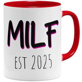OM3 witzige MILF EST 2025 Kaffee-Tasse mit Spruch - Lustige Mama Keramiktasse f&uuml;r werdende M&uuml;tter - Freundin Ehefrau - Keramik Becher - 325ml - Beidseitig
