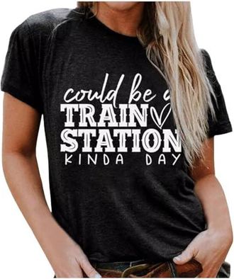 Generic T-shirt d&eacute;t&eacute; pour femme &laquo; Could Be A Train Station Kinda Day &raquo; - Col rond - Haut de sport ample - Coupe ample - Lettre d&eacute;contract&eacute;e - T-shirt tendance