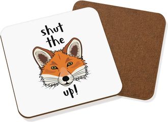 Gift Base Shut The Fox auf Untersetzer Getr&auml;nke-unterlage