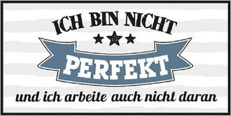 Gilde Gilde - 68621 - Magnet, Ich Bin Nicht perfekt und ich arbeite auch Nicht daran., 5cm x 10cm, weiß