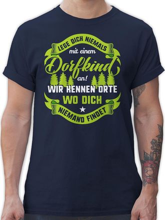 Shirtracer T-Shirt Herren - Spr&uuml;che Statement Spruch - Lege Dich nie mit einem Dorfkind an V2 - L - Navy Blau - t-schirts t Shirts m&auml;nner Sarkasmus t- Shirt Tshi