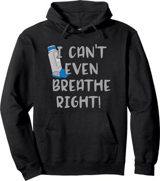 So Cool Designs Ich kann Nicht einmal richtig atmen Inhalator f&uuml;r Asthma Pullover Hoodie