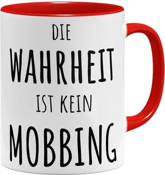 OM3 lustige Kaffee-Tasse mit Spruch - Die Wahrheit ist kein Mobbing - Sarkasmus Statement - Keramik Becher - 11oz 325ml - Beidseitig Bedruckt - Rot