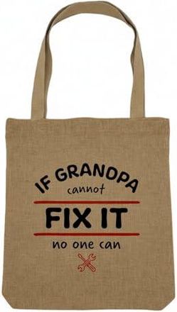Fabulous Sac Shopping Tote Bag Aspect Lin - If Grandpa cannot fix it, No one can - Sac de Courses Toile Epaisse 360g Beige Naturel Cabas Port&eacute; Epaule Solide Im