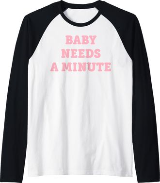 Trendy Apparel Baby Needs A Minute Light Pink Bold Lettering Raglan