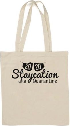 Generic Staycation 2020 aka quarantine drôle logo sac fourre-tout en coton naturel blanc
